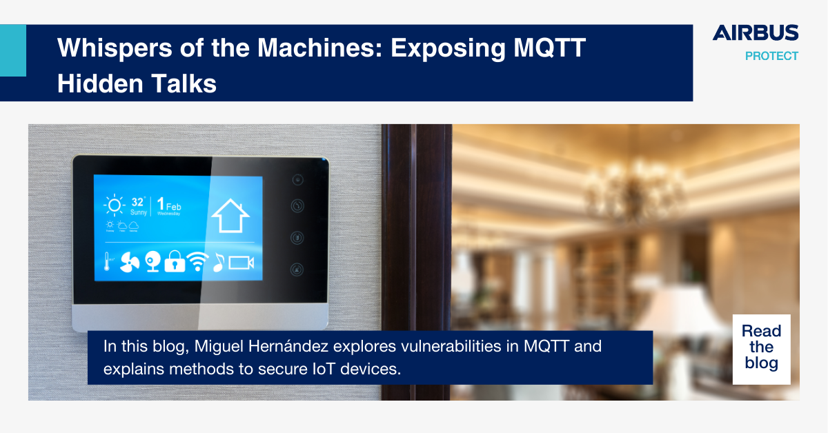 Whispers of the Machines: Exposing MQTT Hidden Talks - Airbus Protect Whispers of the Machines: Exposing MQTT Hidden Talks - Airbus Protect
